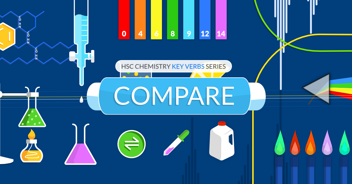 How to Answer 'Compare' Chemistry Questions | HSC Chemistry Key Verb ...