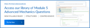 HSC Physics Module 5 Practice Questions with Solutions | Learnable